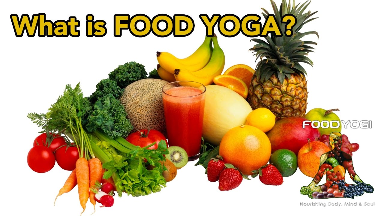 What is Food Yoga? - Food Yoga International
